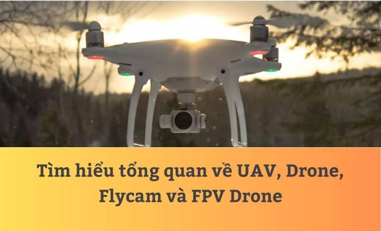 Drone là gì? Giữa Drone, UAV, Flycam có điểm gì khác và cách phân biệt - Máy Ảnh Xách Tay Nhật