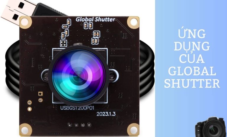 Tìm hiểu Global Shutter là gì? Vì sao Global Shutter quan trọng? - Máy ...
